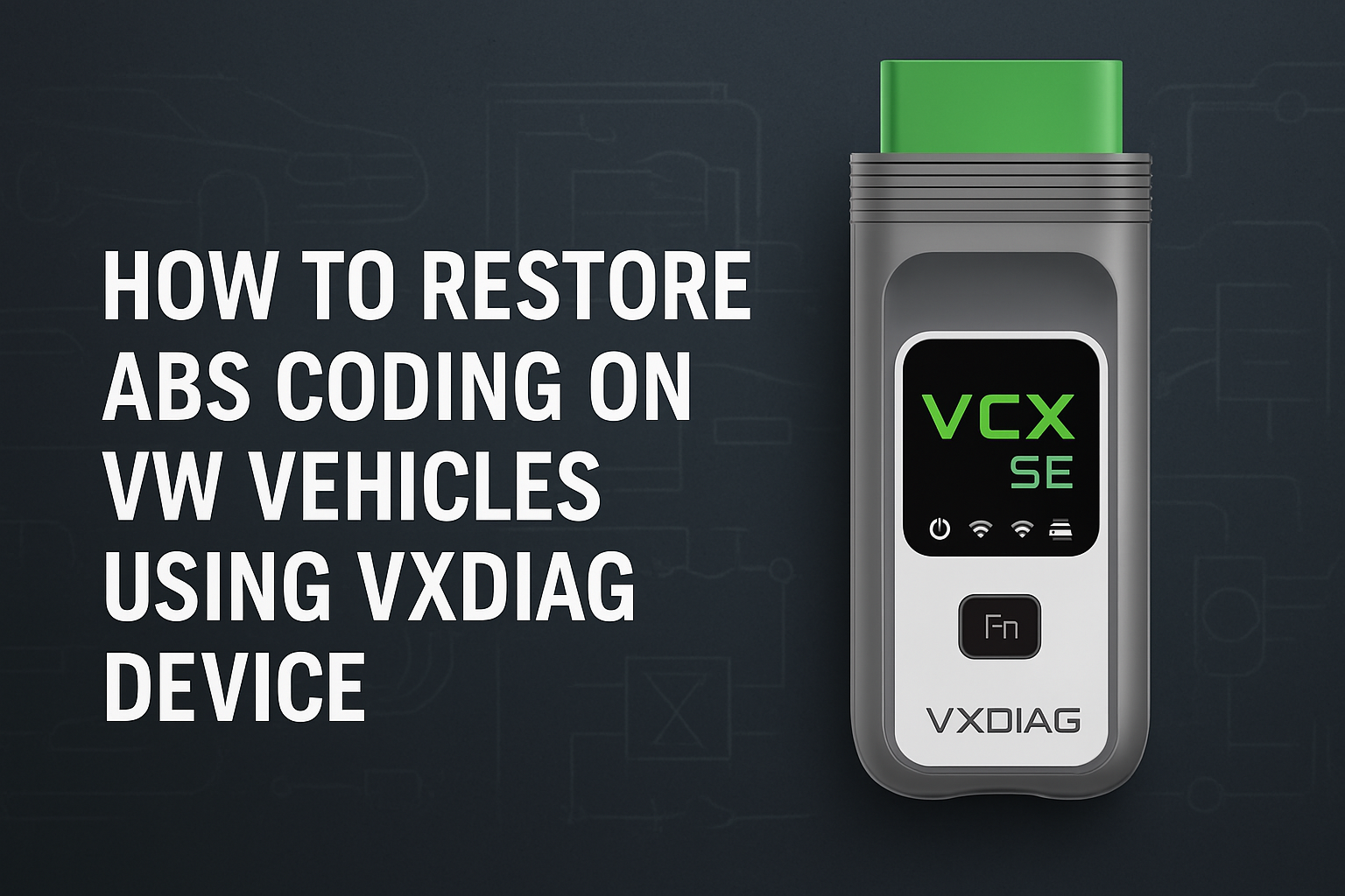 How to Restore ABS Coding on VW Vehicles Using VXDIAG Device – VXDIAG ...